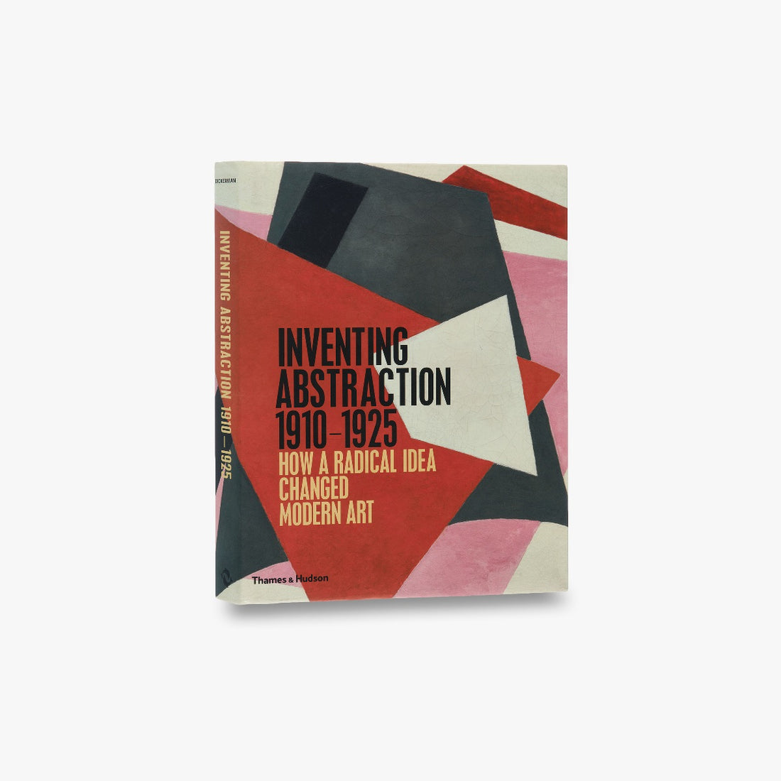 Inventing Abstraction 1910-1925