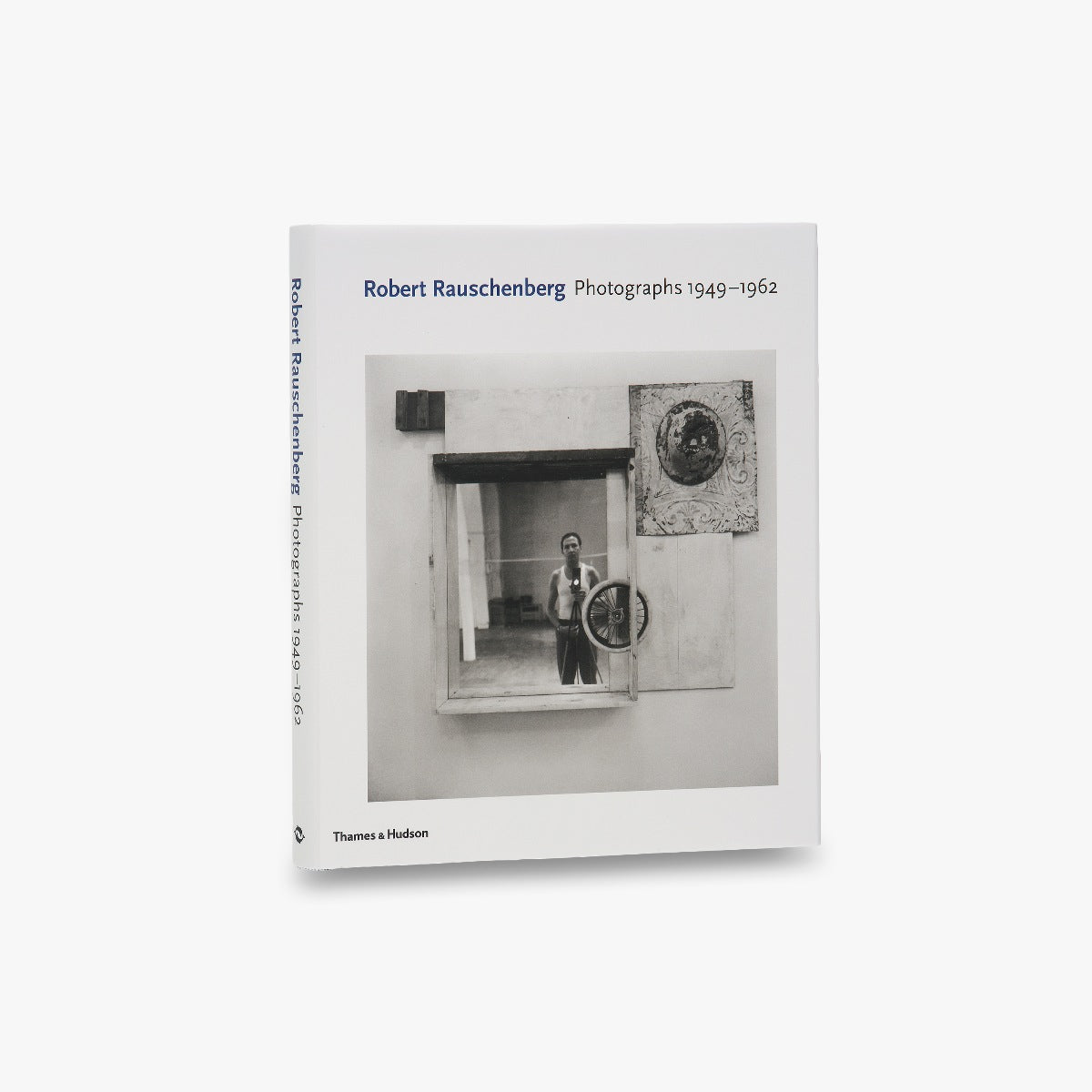Robert Rauschenberg: Photographs 1949 - 1962